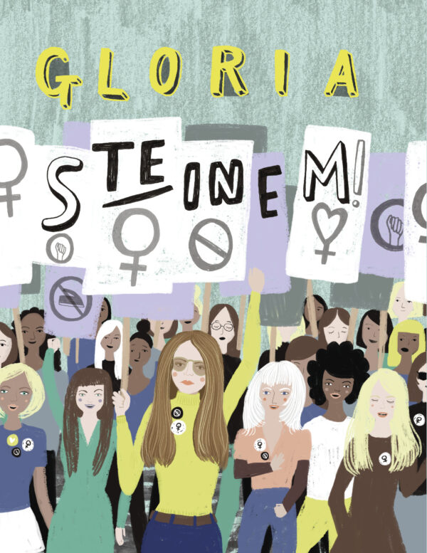 I Know a Woman: Gloria Steinem's Pathway as a Feminist Pioneer - Ms ...
